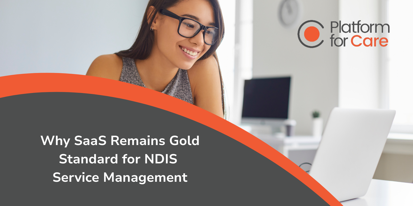 Why SaaS Remains the Gold Standard for NDIS Service Management in 2025